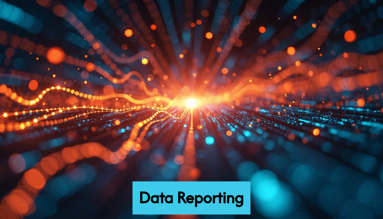 What Is Data Reporting Definition Uses And Best Practices Reportz