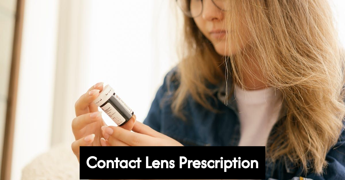 How to Read Your Contact Lens Prescription 2025