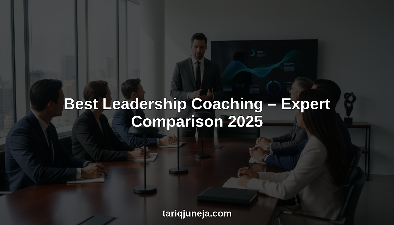 Best Leadership Coaching – Expert Comparison 2025 - Tariq Juneja